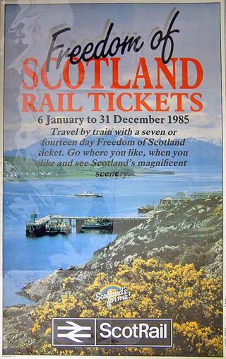 British Railways (ScotRail) poster. Freedom of Scotland Rail Tickets ...