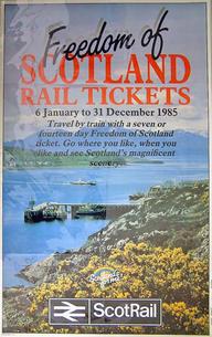 British Railways (ScotRail) poster. Freedom of Scotland Rail Tickets ...