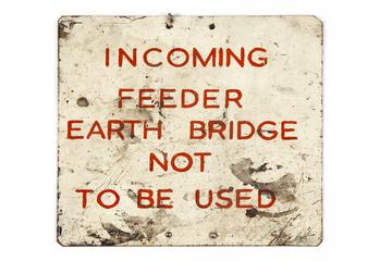 Sign - 'Incoming feeder earth | Science Museum Group Collection