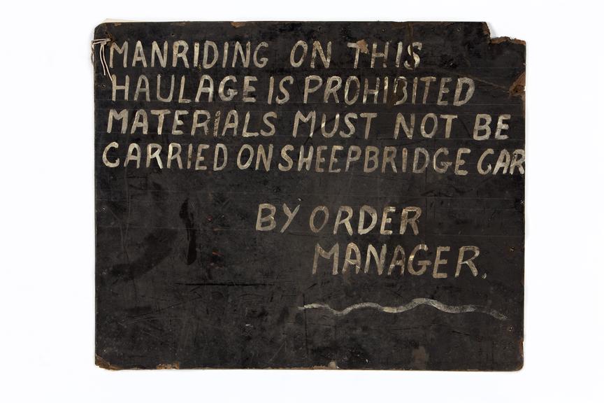 Coal mining sign: 'Manriding on this haulage.." | Science Museum Group ...