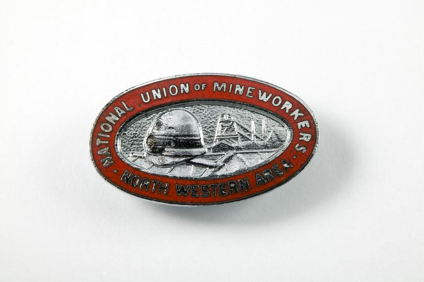 Trade union badge issued by National Union of Mineworkers North Western ...