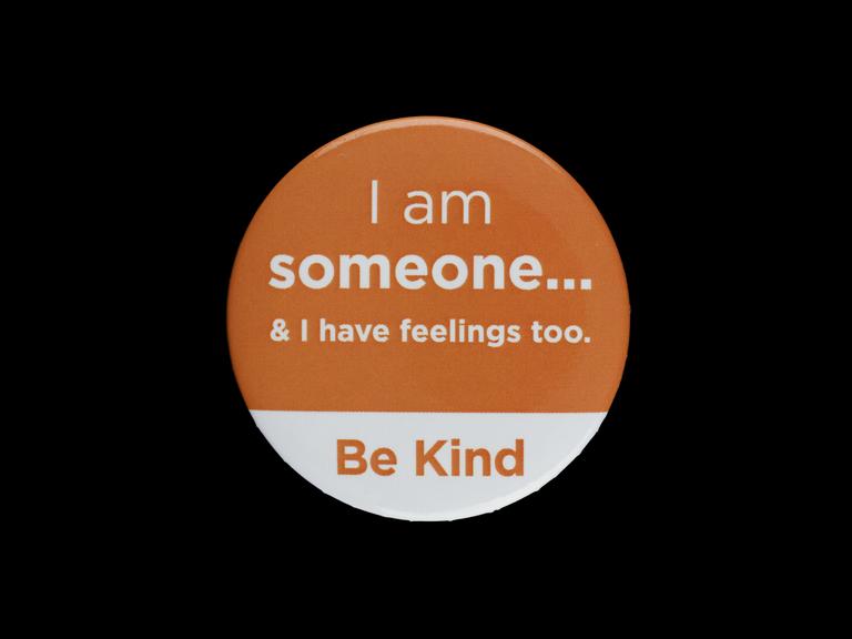 Badge with message 'I am someone' created by LNER as part of their 'Be ...