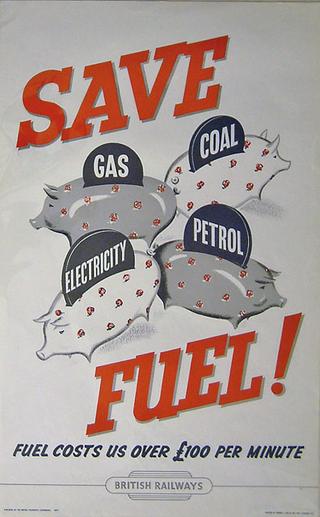 BR staff poster. Save Fuel! Fuel Costs Us over #100 per Minute ...